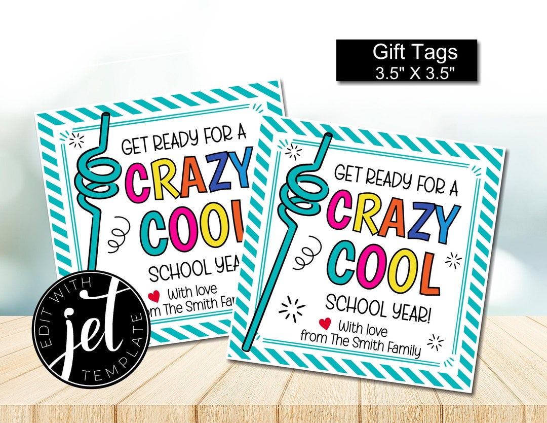 Editable Back to School Gift Tags, Crazy Silly Drinking Straws, Teacher ...