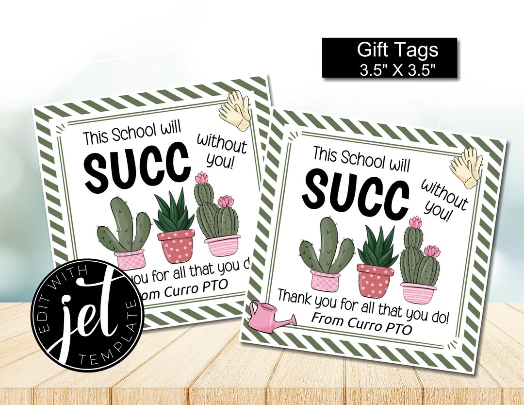 Editable School Would SUCC Without You Succulent Gift Tag, Staff ...