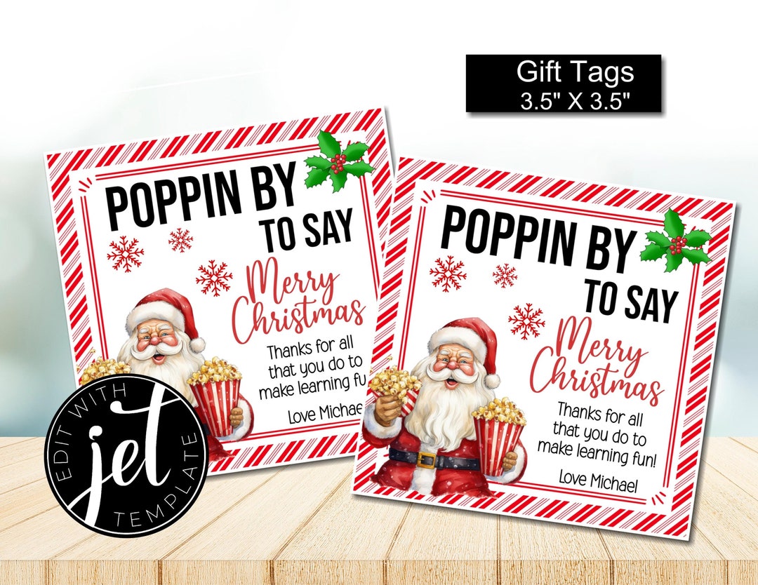 Editable Christmas Gift Tags, Merry Christmas Tag, Poppin by to Say ...