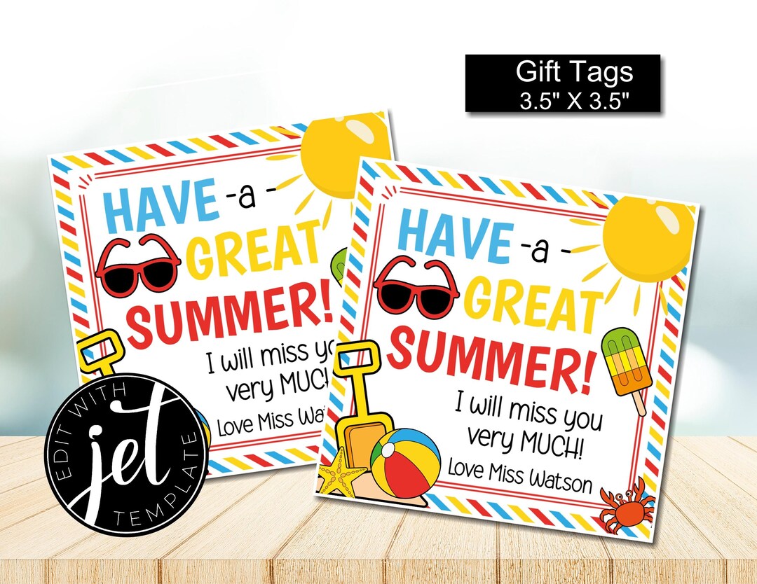 Editable End of School Year Gift Tag, Have a Great Summer Rainbow ...