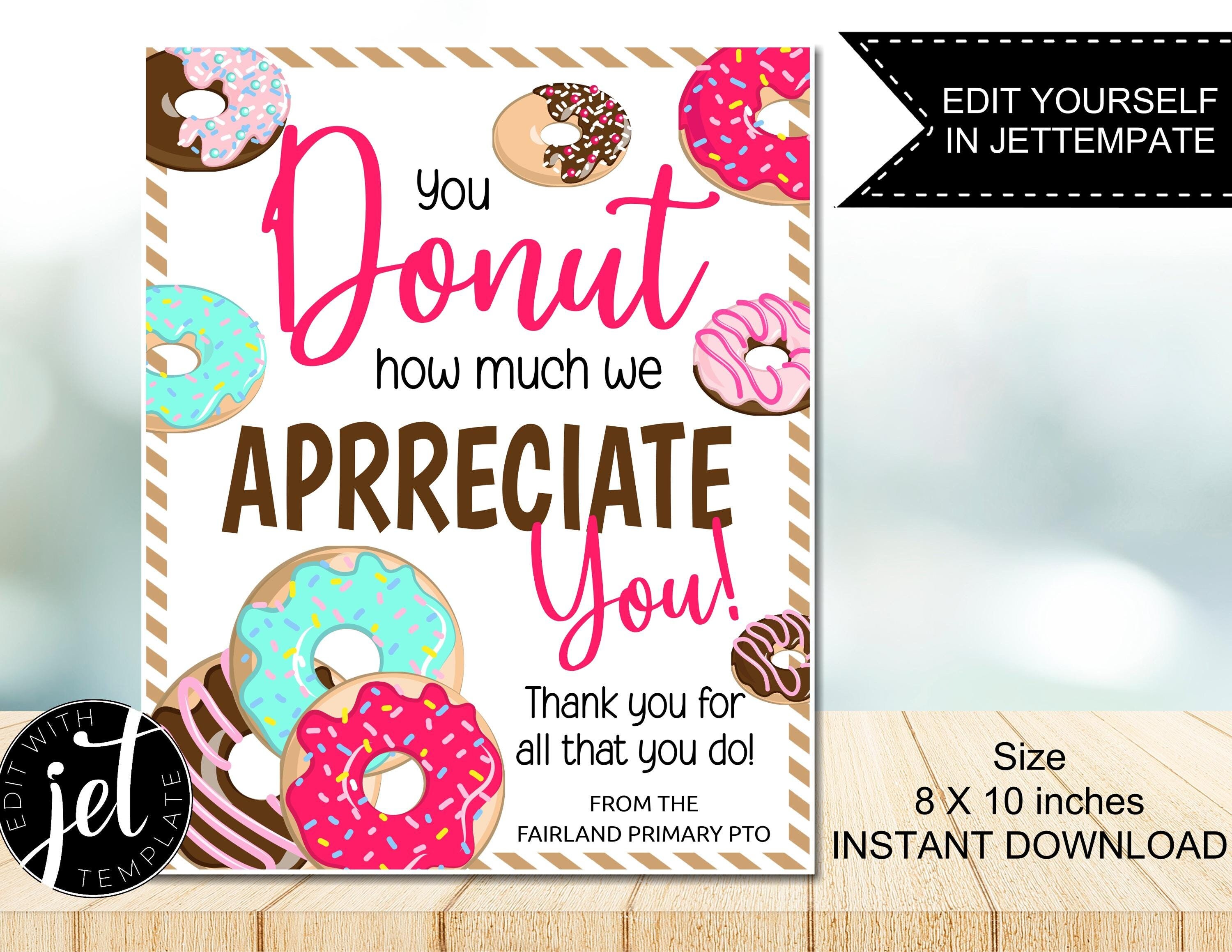 Editable You Donut Know How Much We Appreciate You, Employee ...