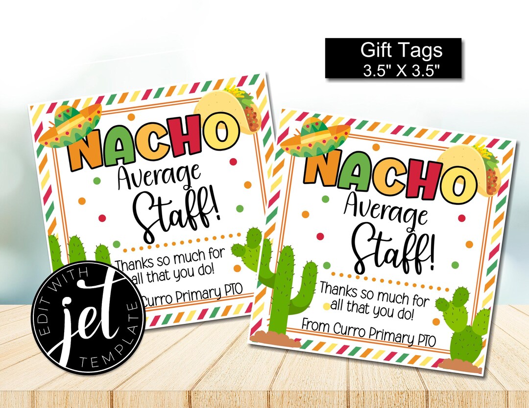 Editable Nacho Average Staff Gift Tag, Staff Appreciation Week ...