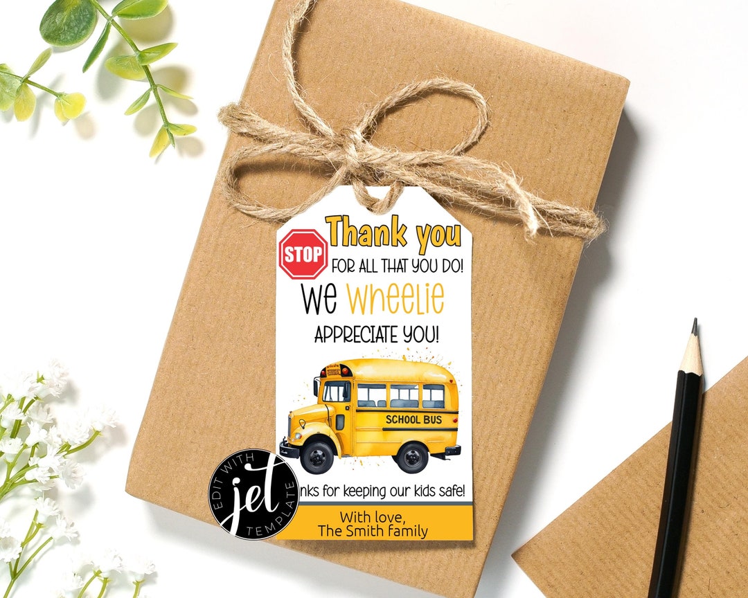 Editable Bus Driver Appreciation Gift Tag, Thank You We Wheelie ...