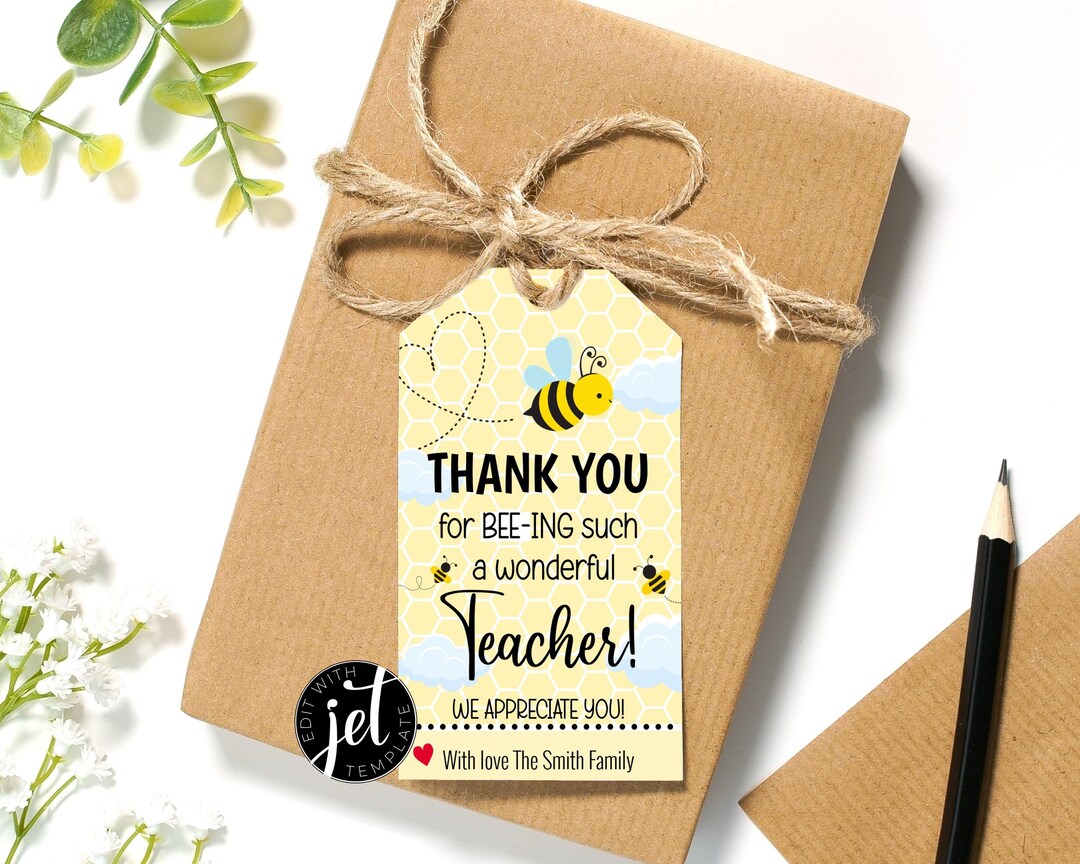 Editable Thank You for Bee-ing Such a Wonderful Teacher Tag ...