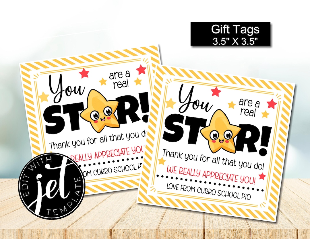 Editable Appreciation Gift Tags, You Are a Star, Teacher Appreciation ...