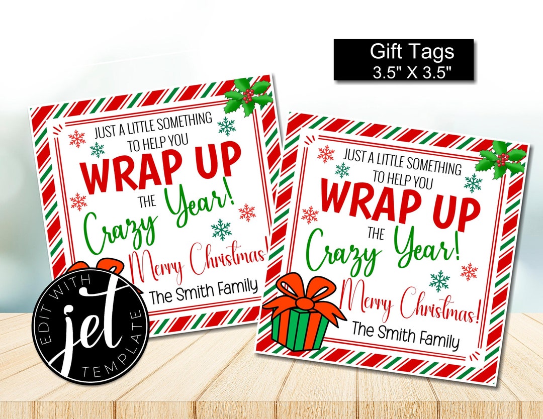 Editable Christmas Wrapping Paper Gift Tag, Wrap up This Crazy Year ...