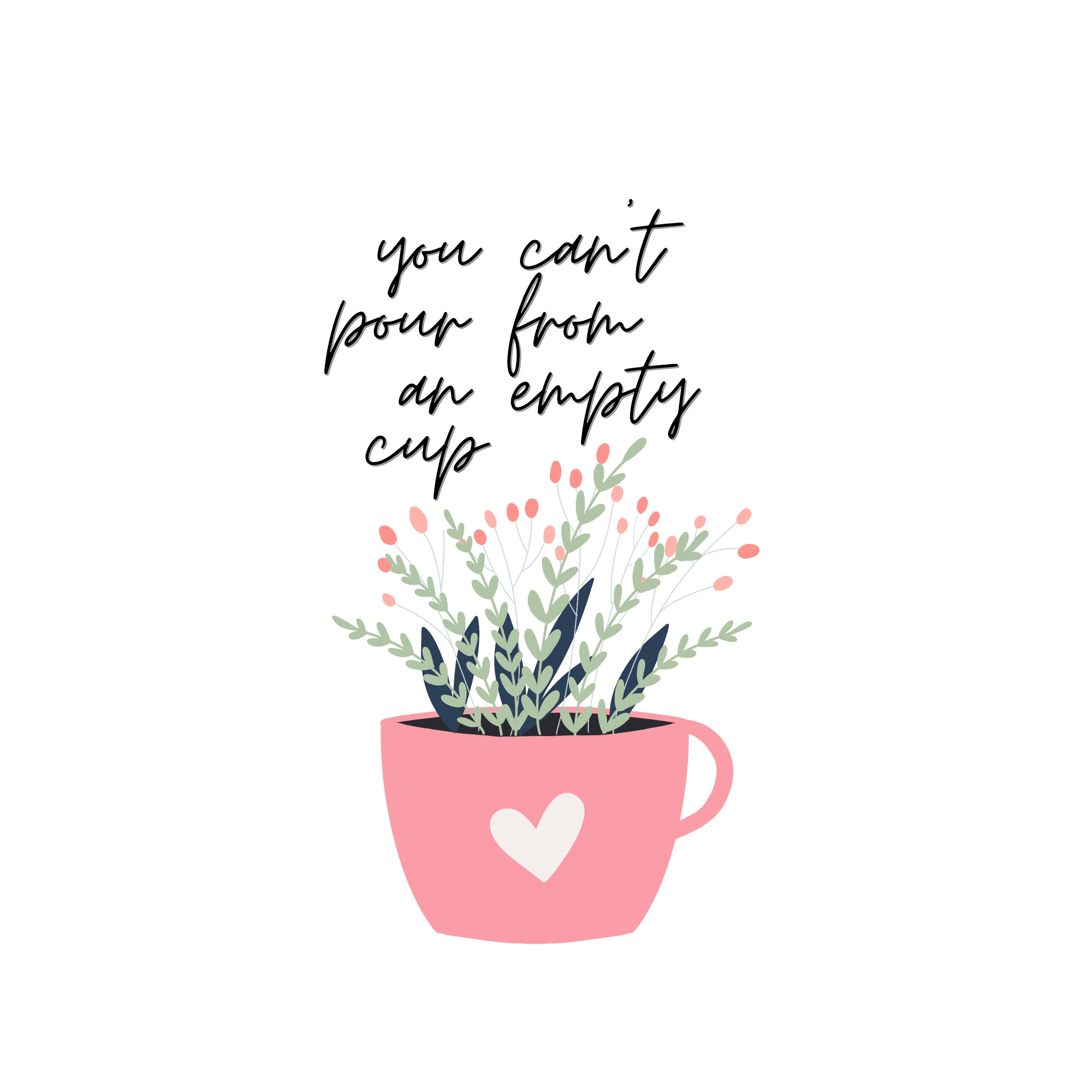 Digital Download | You Can't Pour From an Empty Cup | Mental Health ...