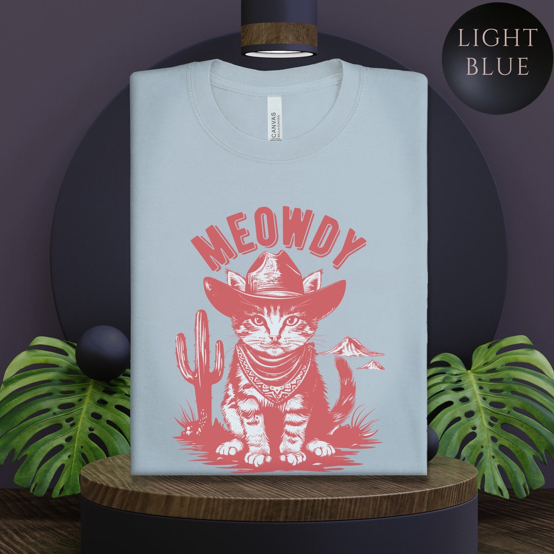 Meowdy Partner! Funny Cat in Cowboy Hat T-shirt (western Cat, Cattitude ...