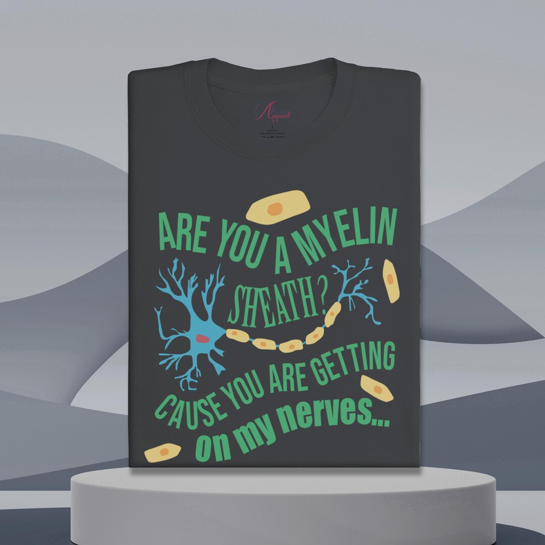 Funny Neuroscience T-shirt: Myelin Brain Pun Tee - Etsy