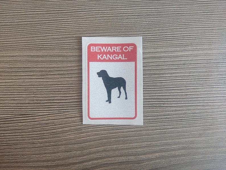 Beware of Kangal Waterproof Vinyl Sticker For: Entrance, Laptop, Book ...
