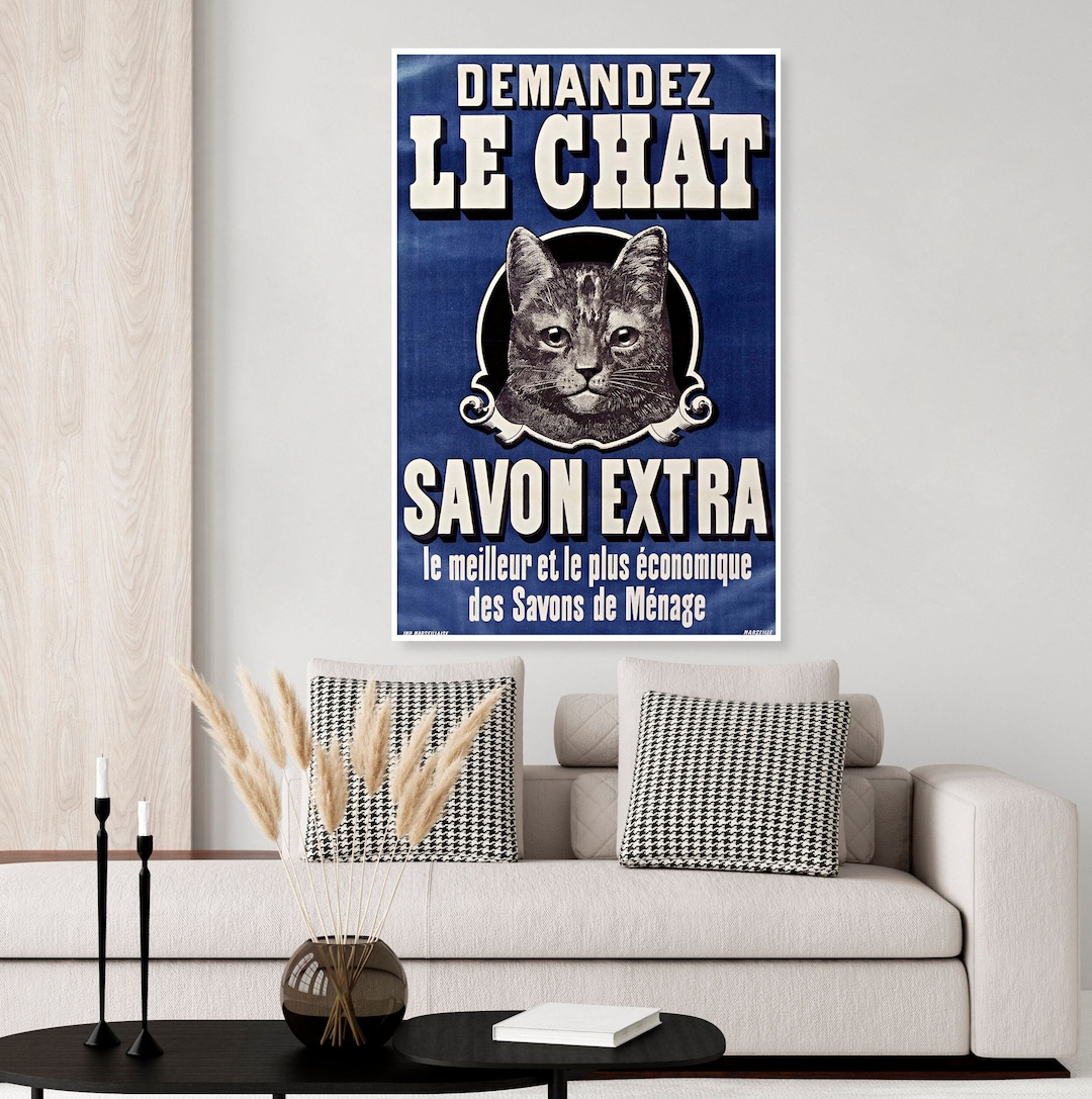 Vintage French Cat Advertisement Poster, Demandez Le Chat Savon Extra ...