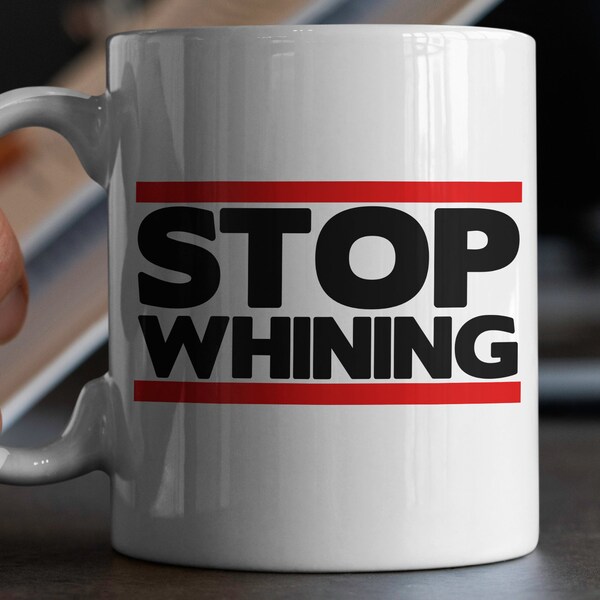 Stop Whining - Etsy