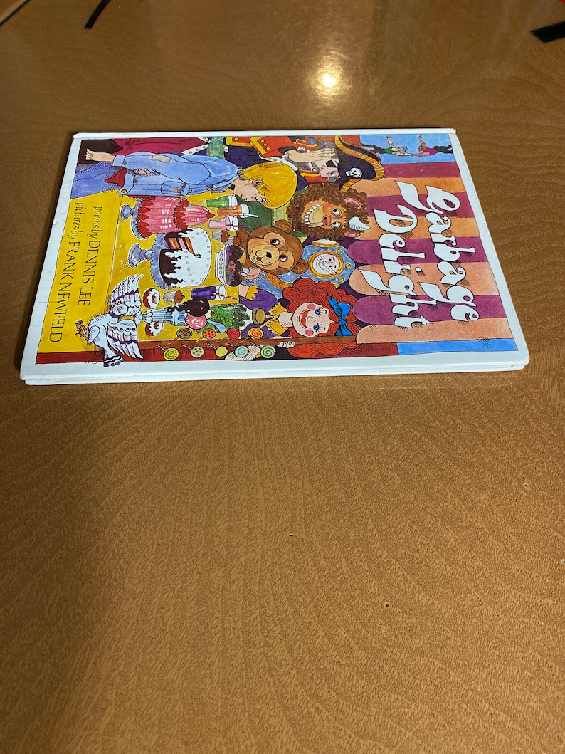 Garbage Delight Poems by Dennis Lee and Pictures. by Frank Newfeld ...