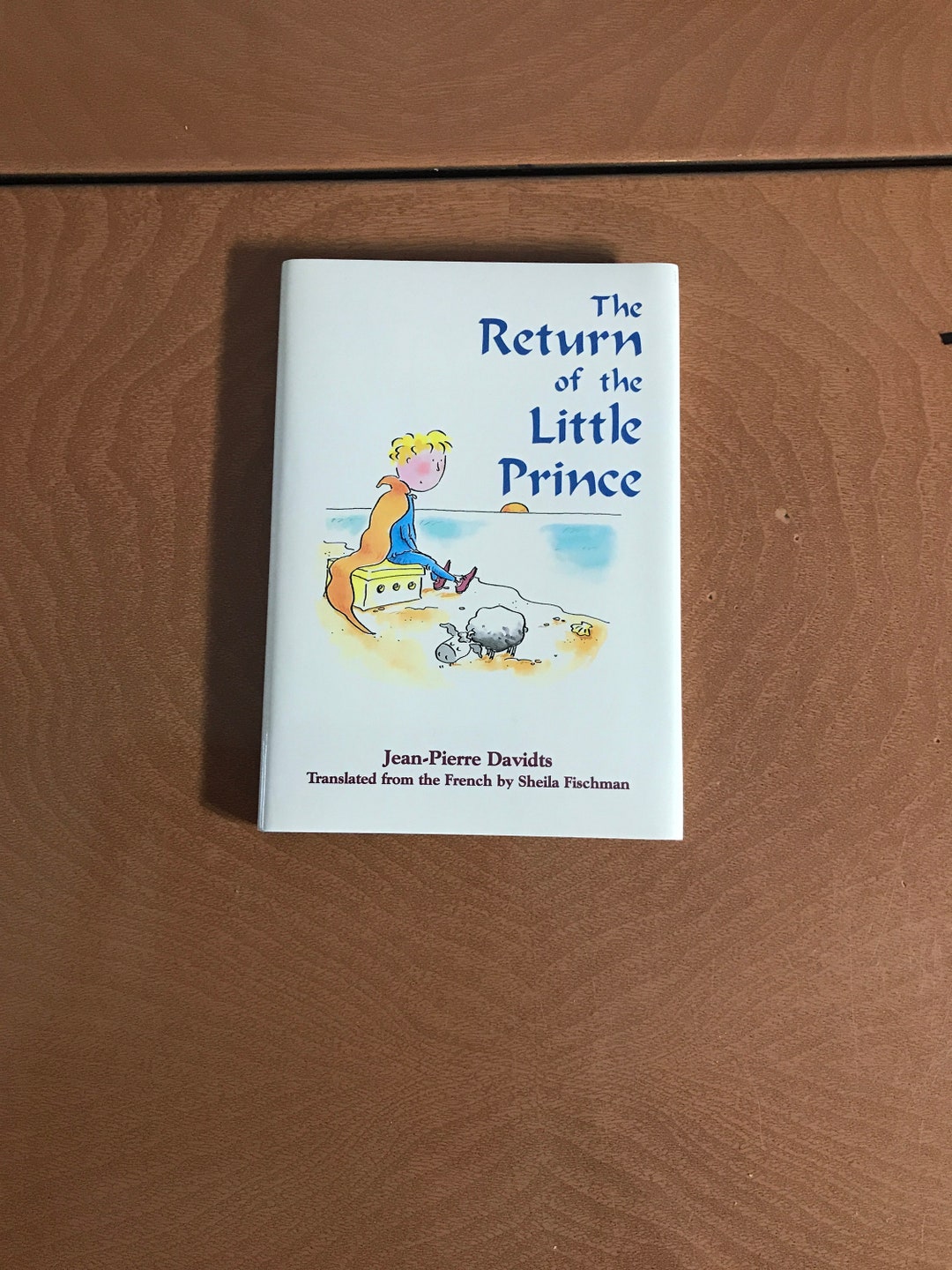 The Return of the Little Prince: Jean-pierre Davidts 1st Hardcover ...