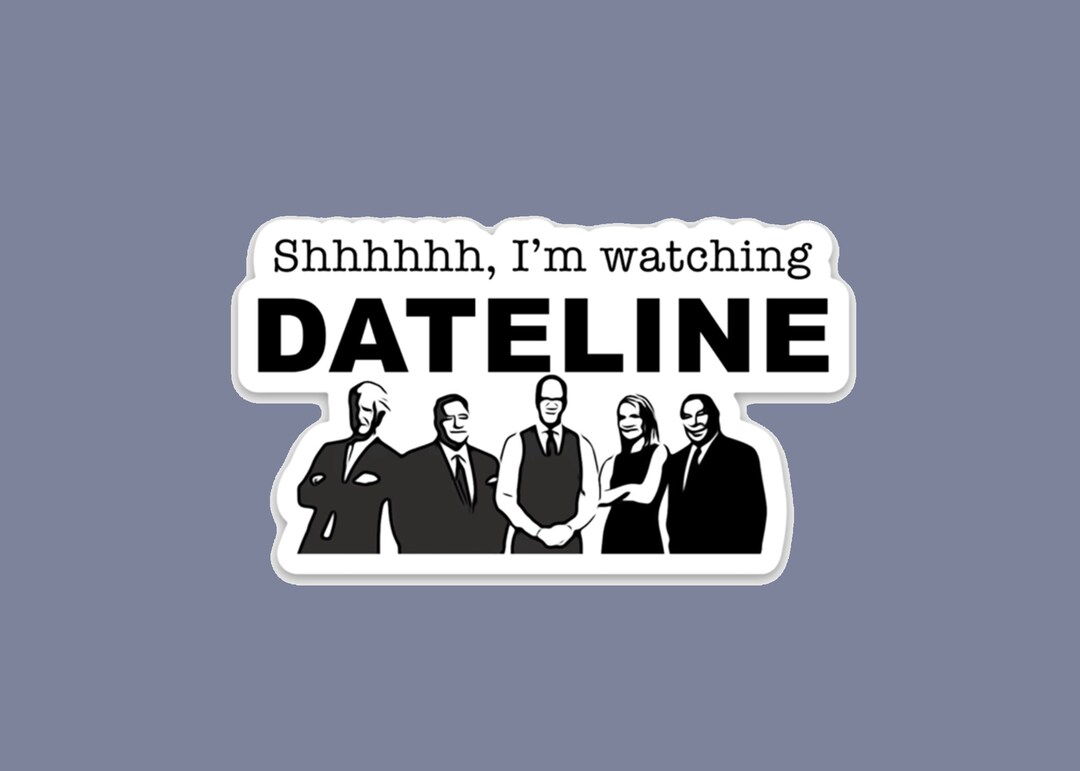 Dateline Inspired Sticker, Dateline Hosts Inspired Sticker, Keith ...