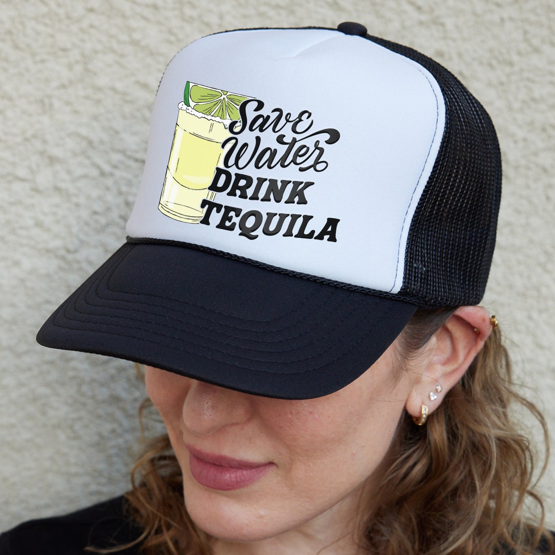Save Water Drink Tequila Hat, Funny Alcohol Baseball Caps, Tequila ...