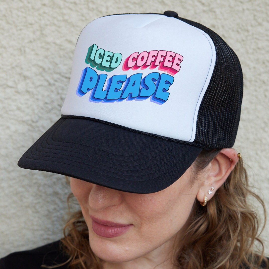 Iced Coffee Please Hat, Iced Coffee Lover Trucker Hat, Coffee Season Hat, Coffee Lover Gift, Mom ...