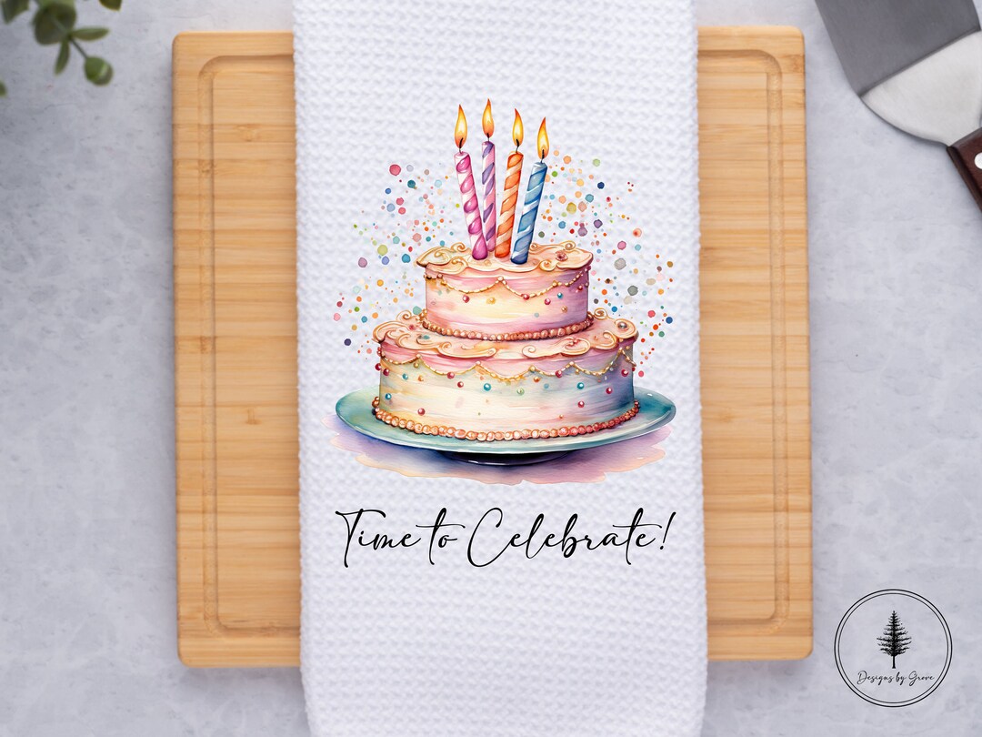 Happy Birthday Time to Celebrate Kitchen Towel, Kitchen Towel, Birthday ...