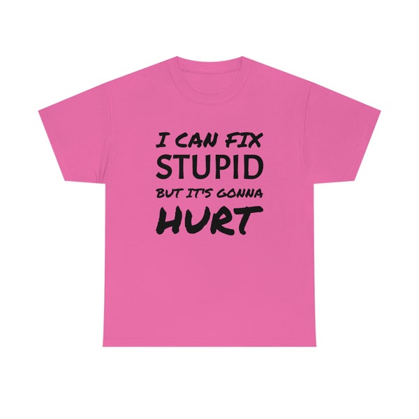 I Can Fix Stupid but It's Gonna Hurt Svg - Etsy