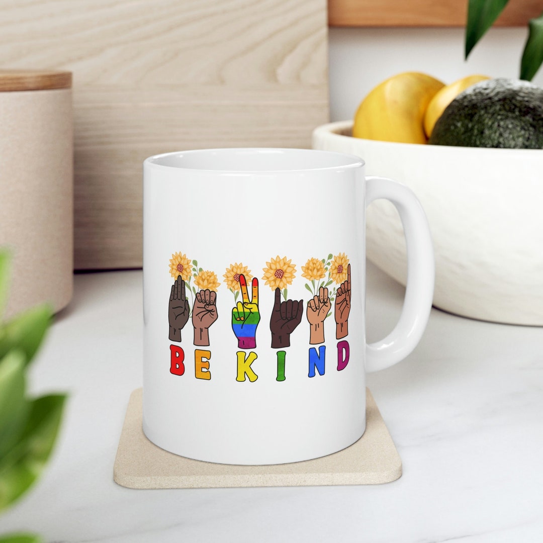 Be Kind Sign Language Mug, ASL Coffee Cup, Sunflower ASL Coffee Cup ...