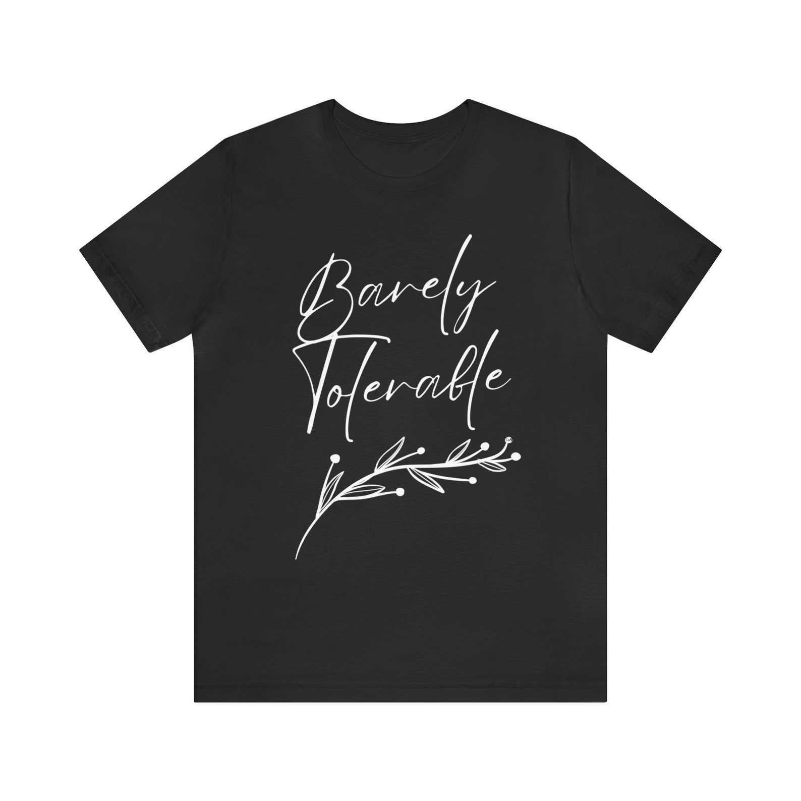 Barely Tolerable, Jane Austen, Pride and Prejudice T Shirt Unisex ... Barely Tolerable, Jane Austen, Pride and Prejudice T Shirt Unisex ...