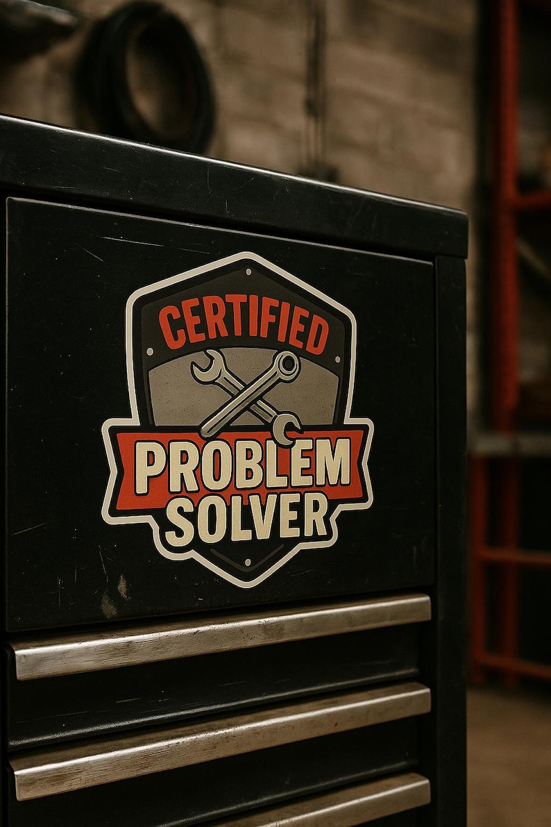 Certified Problem Solver Die Cut Sticker | Wrench Badge, Mechanic Decal ...