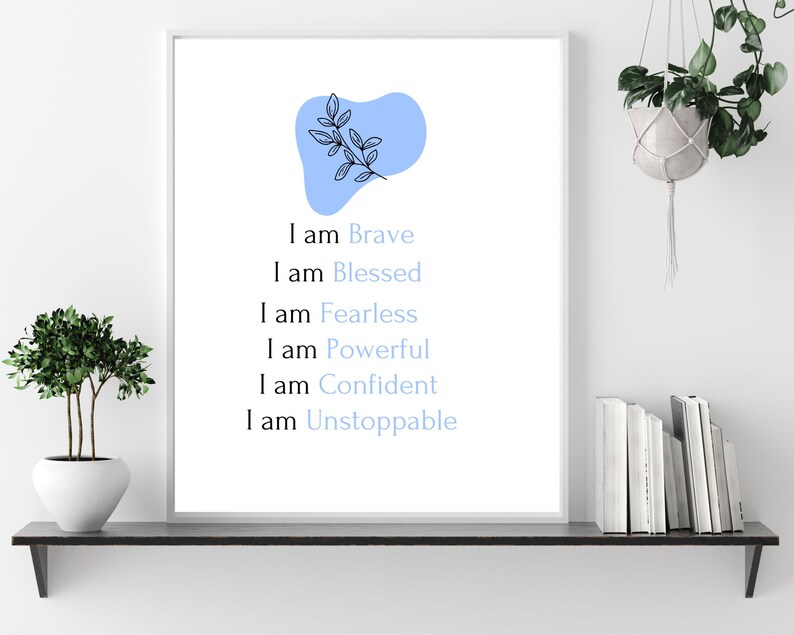 I Am Brave, I Am Blessed, Positive Affirmation Printable Wall Art ...