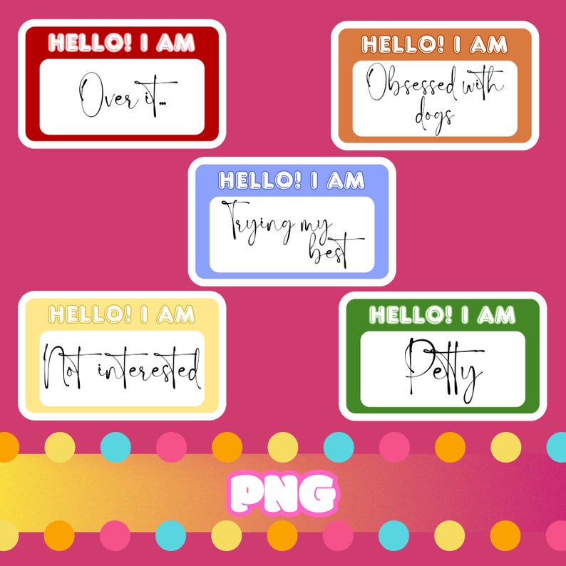Hello I Am... Humorous Name Tag PNG Digital Download Perfect for ...