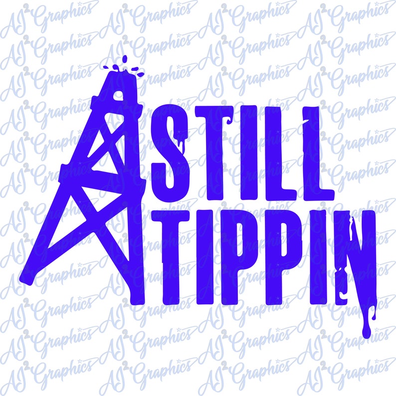 Still Tippin Oil Derrick SVG, PNG, Jpeg - Etsy