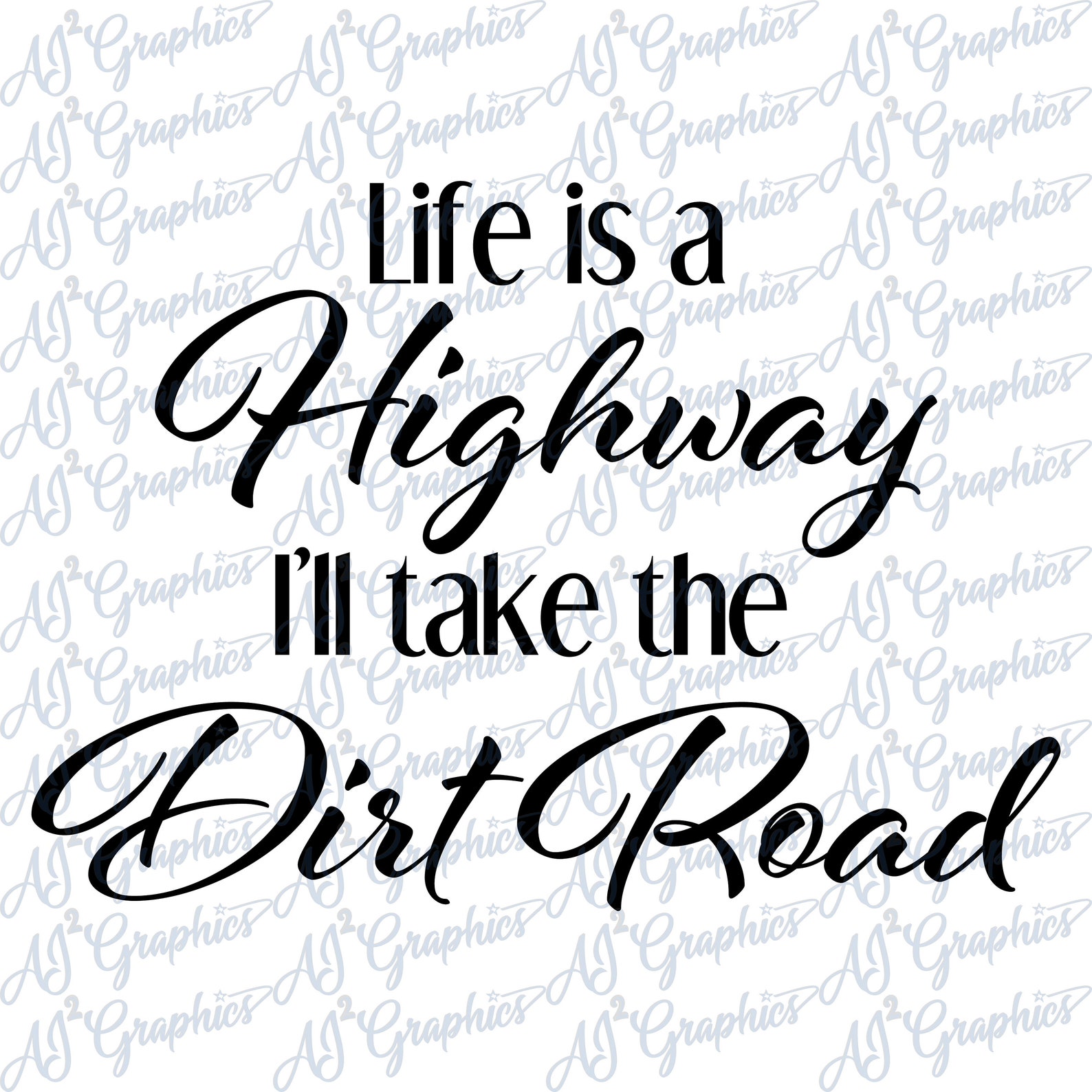 Life is a Highway Take the Dirt Road SVG, PNG, Jpeg - Etsy
