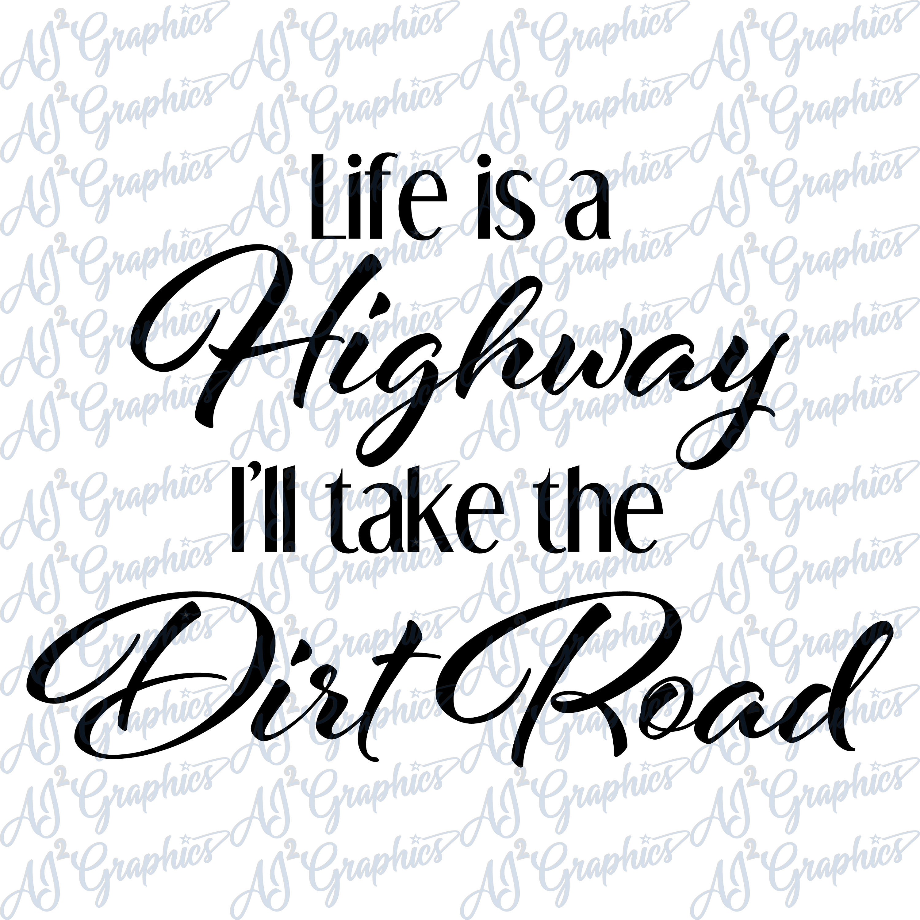 Life is a Highway Take the Dirt Road SVG, PNG, Jpeg - Etsy