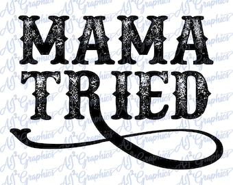 Mama Tried PNG Western Beer Logo Country Music Mama Trending Country ...