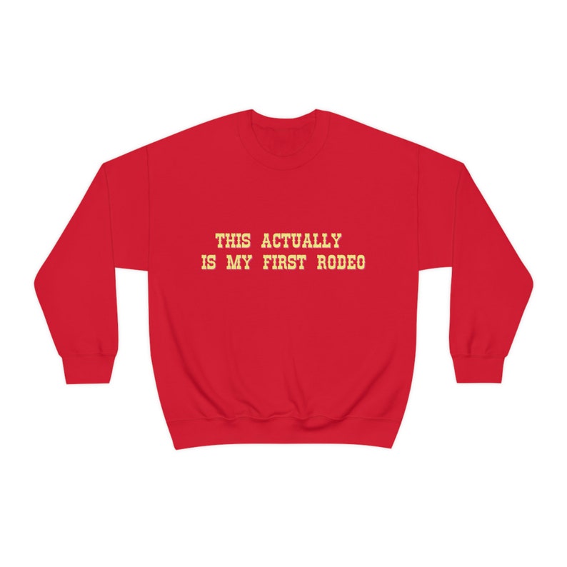 This Actually is My First Rodeo Country Cowboy Pullover | Graphic ...