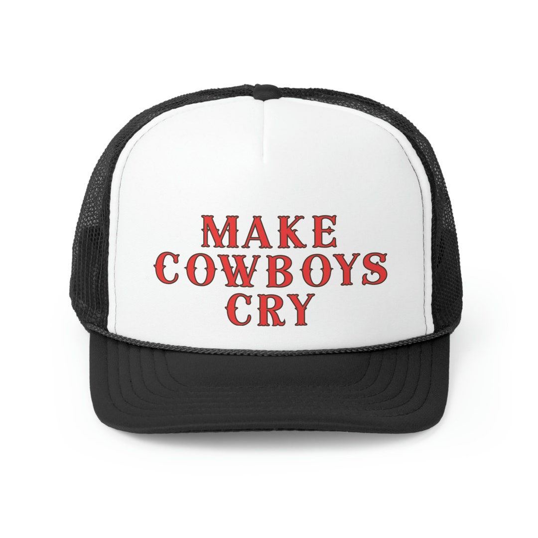 Make Cowboys Cry Trucker Hat | Graphic Western Phrase Country Cap - Etsy