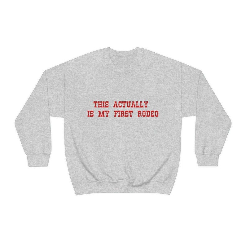 This Actually is My First Rodeo Country Cowboy Pullover | Graphic ...