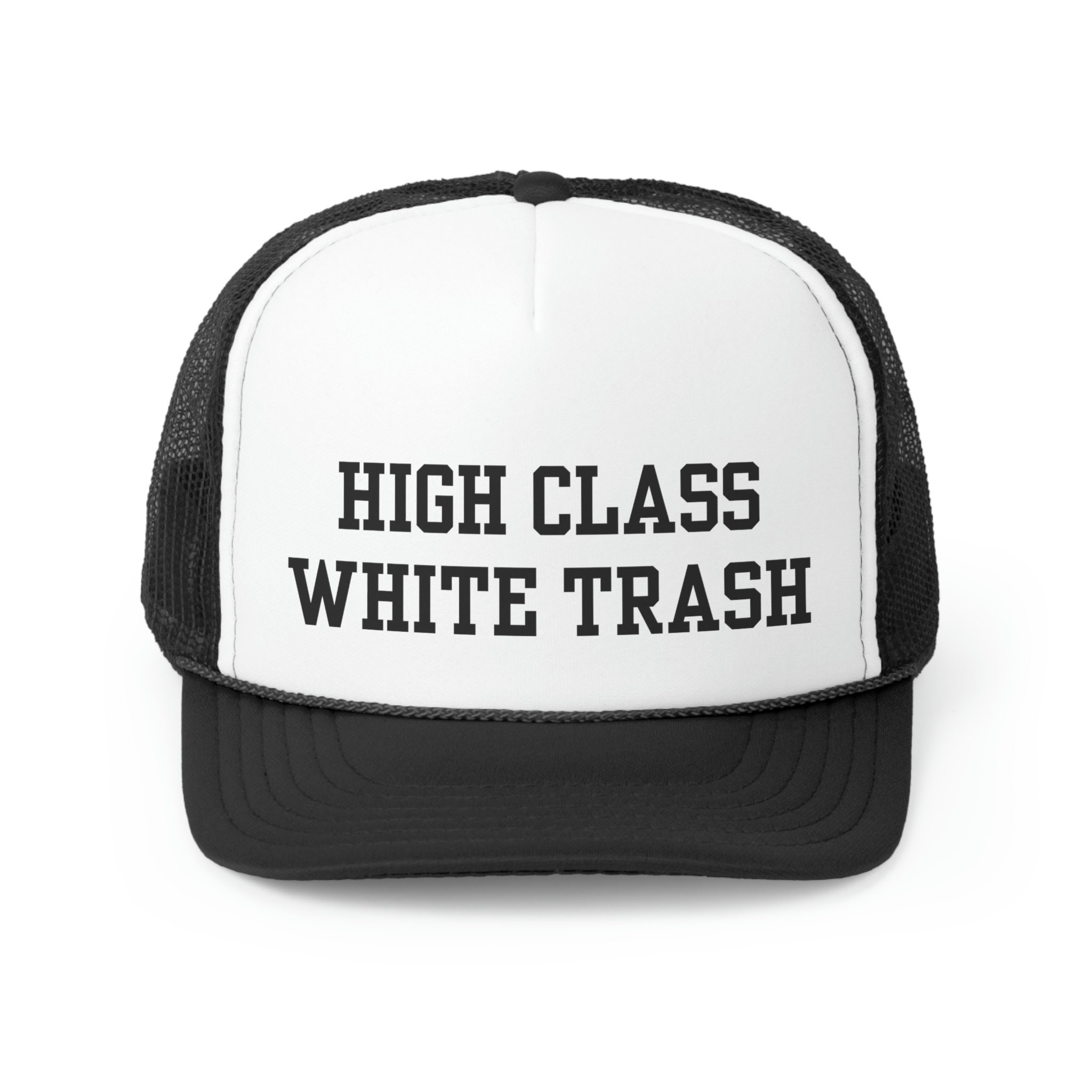 High Class White Trash Trucker Hat River Rat Lake Graphic Phrase Cap - Etsy