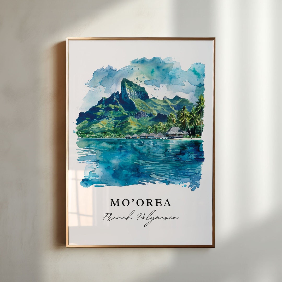 Mo'orea Art Print, French Polynesia Print, Mo'orea Wall Art, Mo'orea ...
