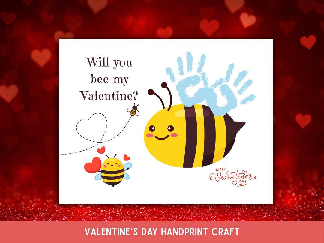 Valentine Handprint Craft for Kids, Will You BEE My Valentine Handprint ...