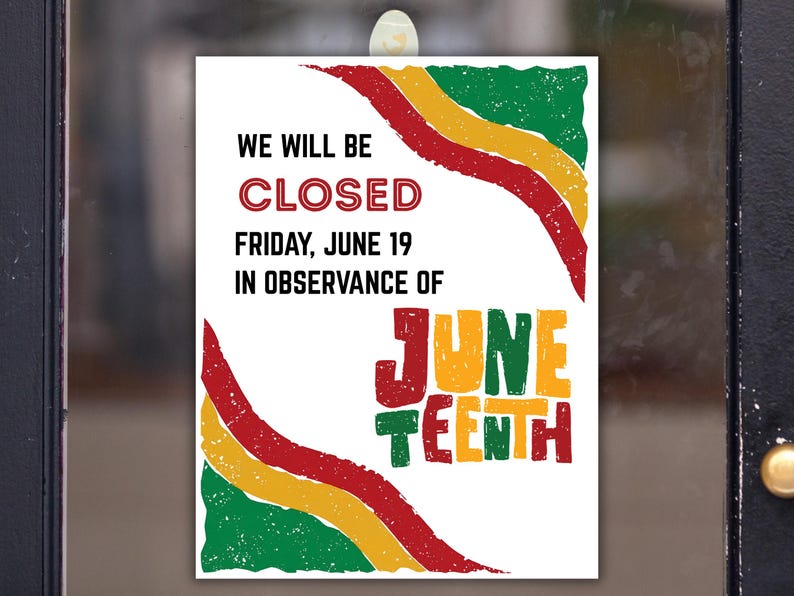 Printable Juneteenth Business Hours Sign, Closed Juneteenth, PDF ...