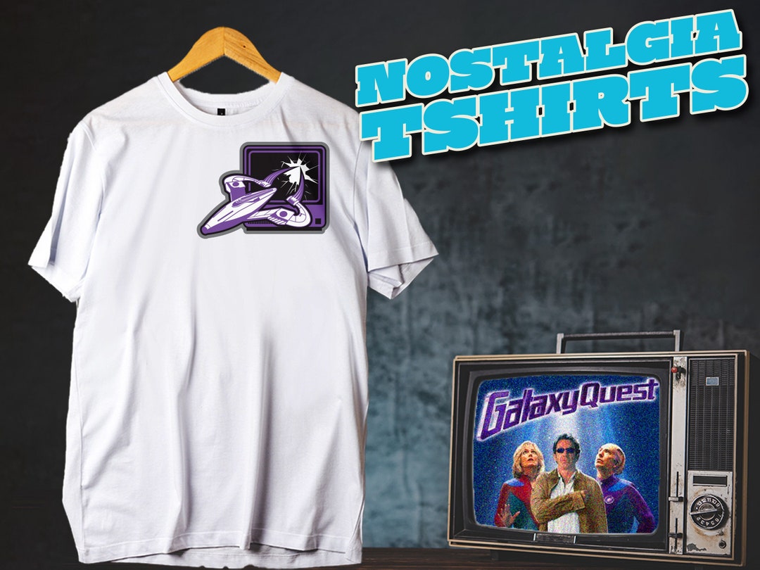 90s Nostalgia Custom Design T-shirt Galaxy Quest 90smovies nostalgia ...