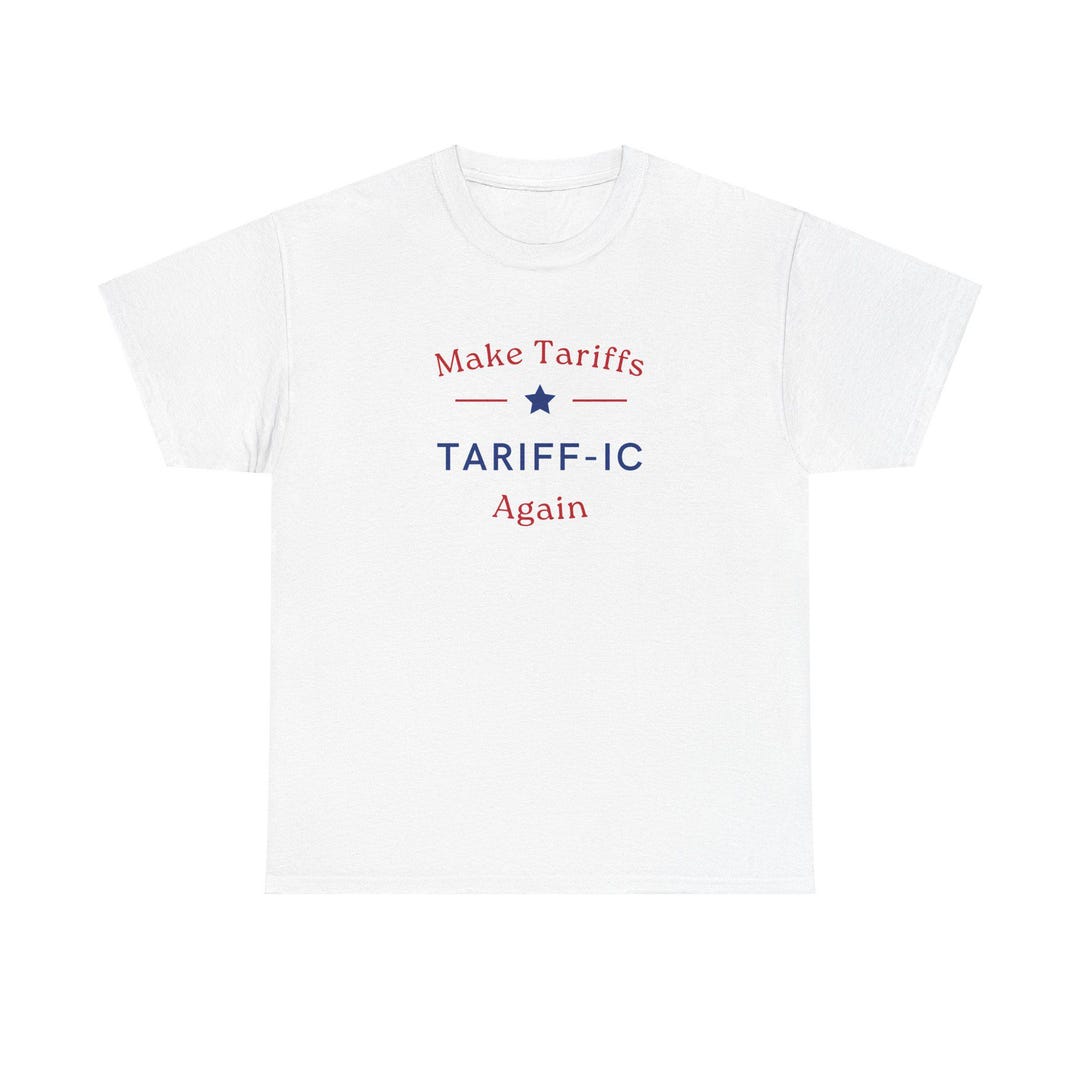 Make Tariffs Tariff-ic Again - Etsy
