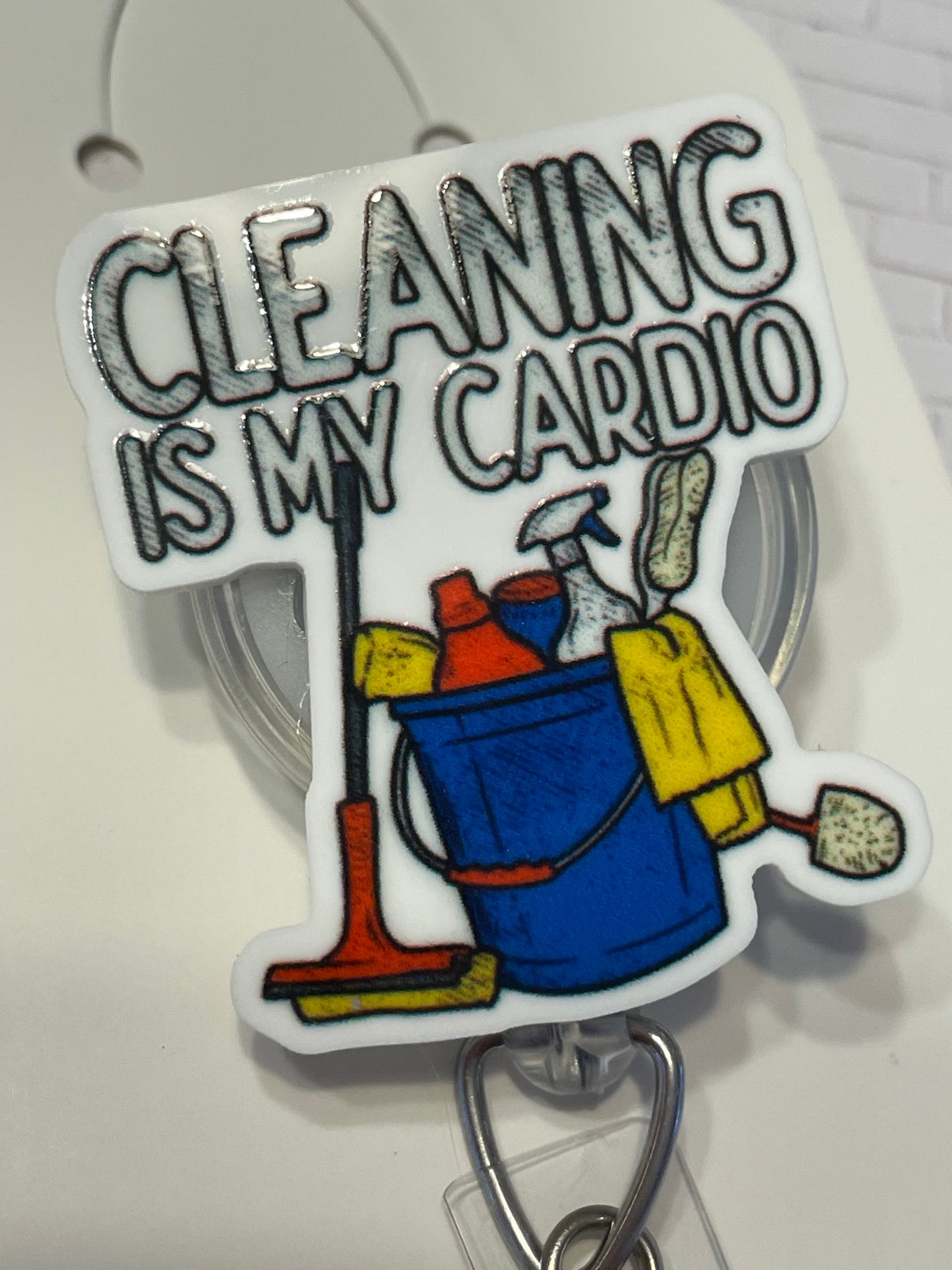 Cleaning is My Cardio Housekeeper Badge Reel | Building Maintenance ...