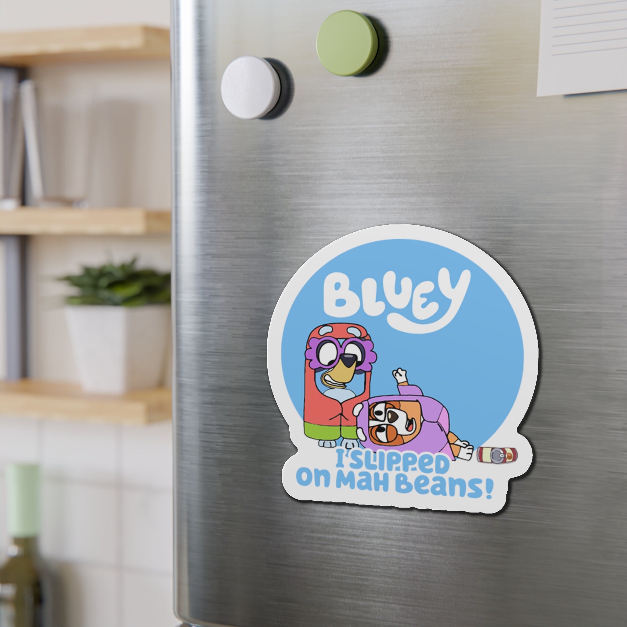 Bluey I Slipped on Ma Beans Bluey Car Magnet Fridge Magnet - Etsy