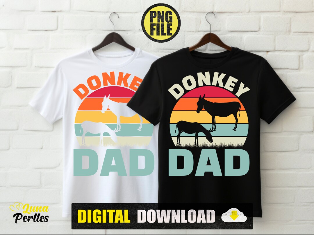 Donkey Dad . Funny Donkey Art & Mule Farm Animal Lover PNG Design - Etsy