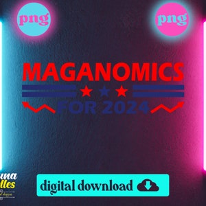 Maganomics for 2024 Trump President Legend Png - Etsy