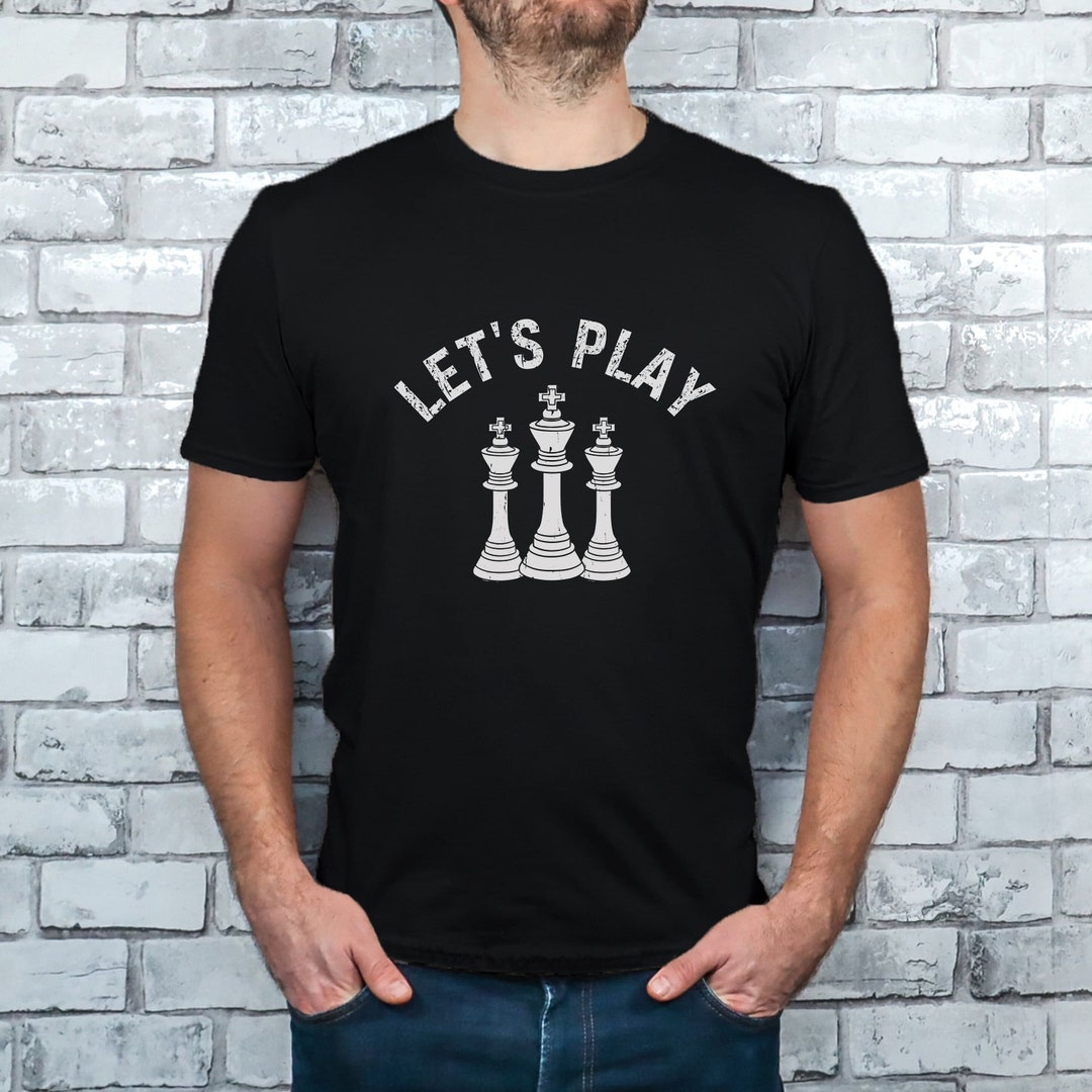 Let's Play Chess Shirt Chess Player Gift Chess T-shirt - Etsy