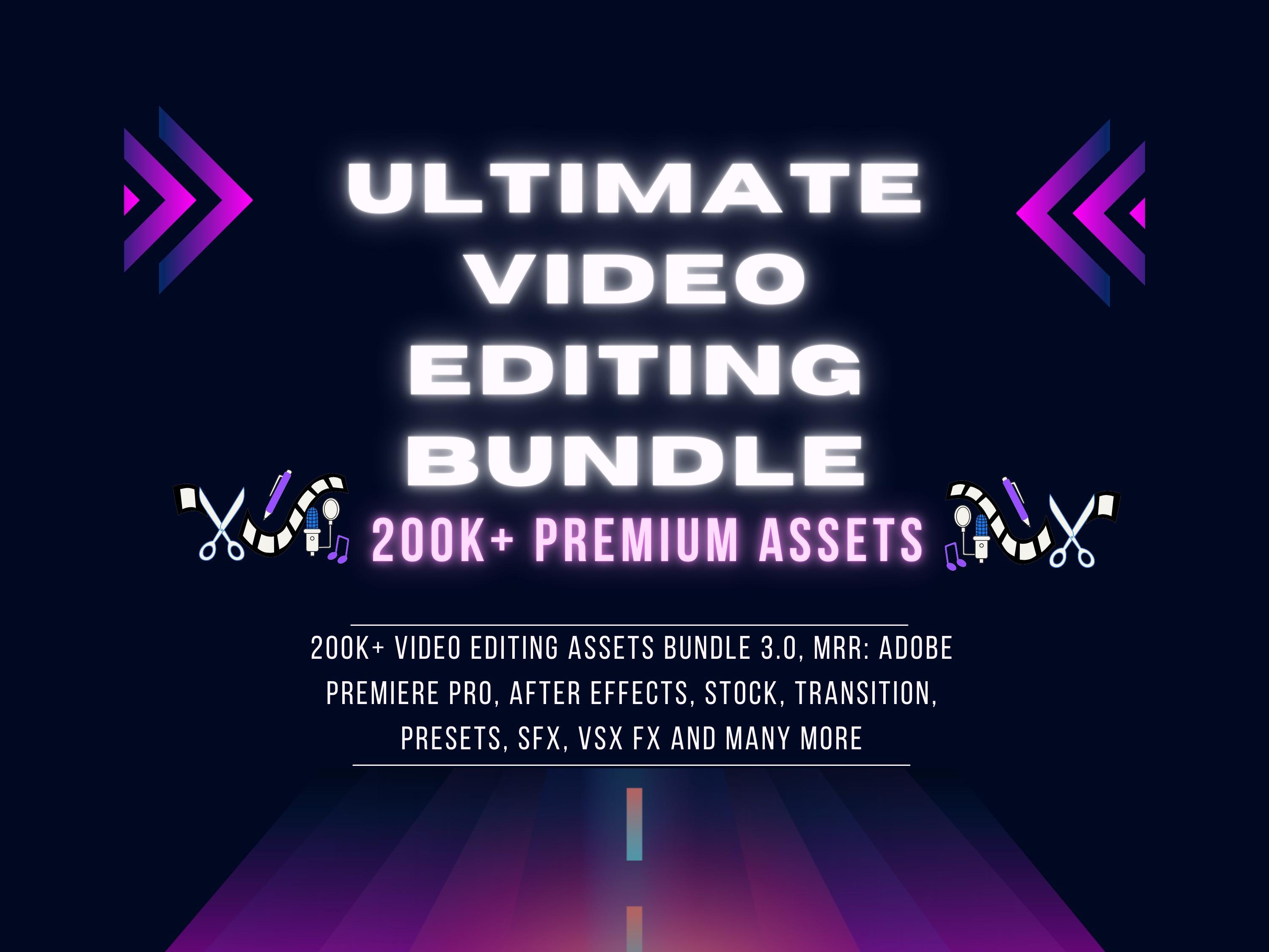 Ultimate Video Editing Bundle | 200K+ Assets MRR - Transitions, Luts ...