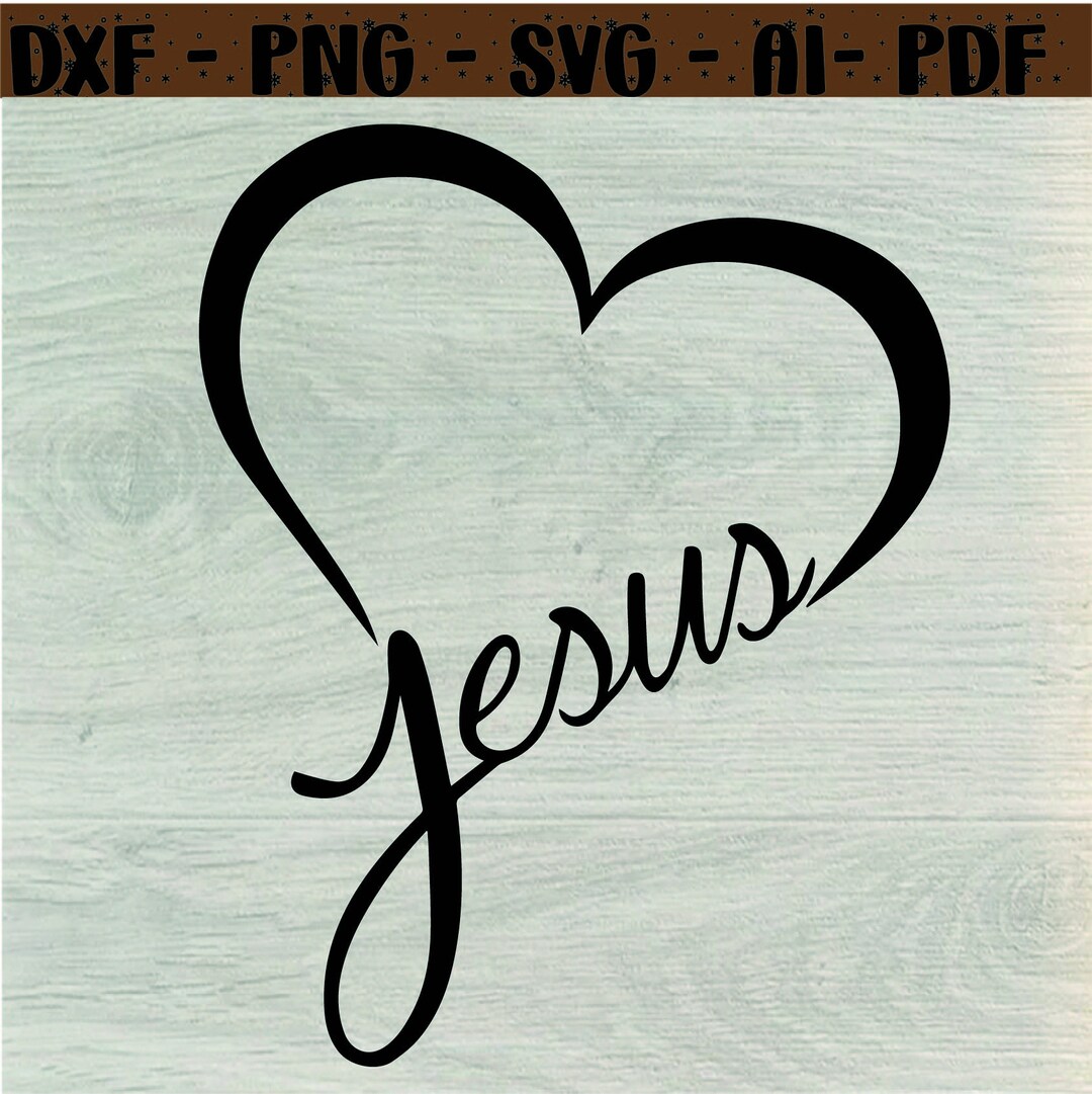 Heart Svg, Jesus SVG, Christian Svg File for Cricut, Silhouette ...
