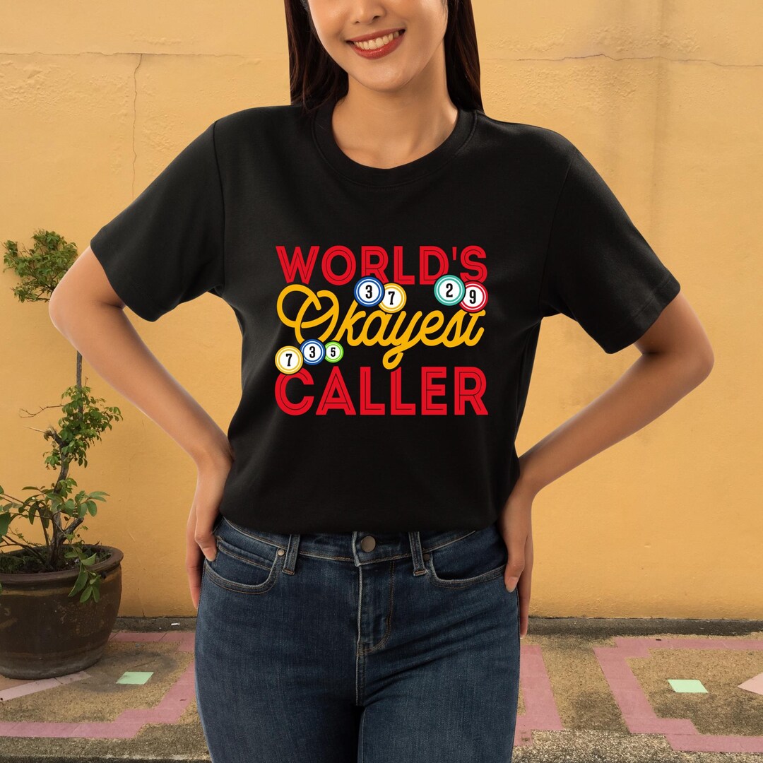Funny Bingo Caller T-shirt, World's Okayest Bingo Caller, Tee for Game ...