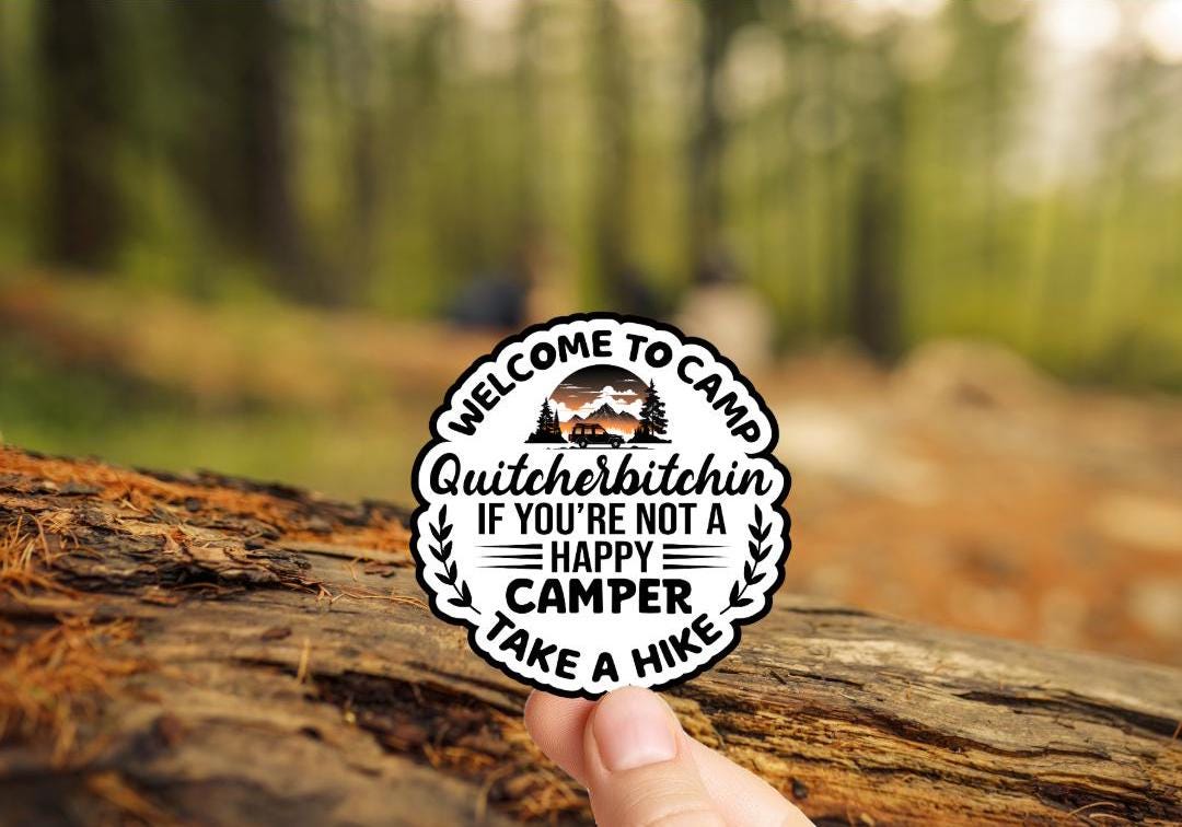 Camp Quitcherbitchin Sticker: Funny Camping Attitude Adjustment - Etsy